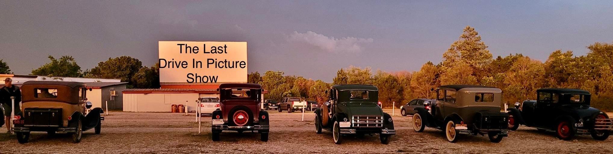 Last Drive-In Picture Show Gatesville - Showtimes & Tickets